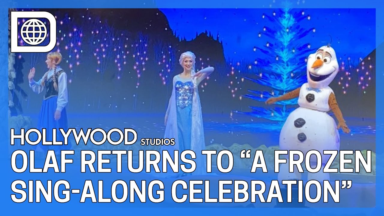 Olaf Returns to “A Frozen Sing-Along Celebration” at Disney's Hollywood ...