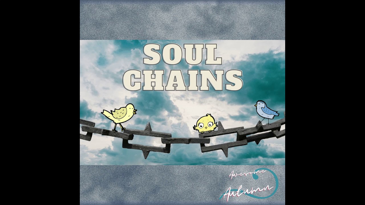 Soul Chains - YouTube
