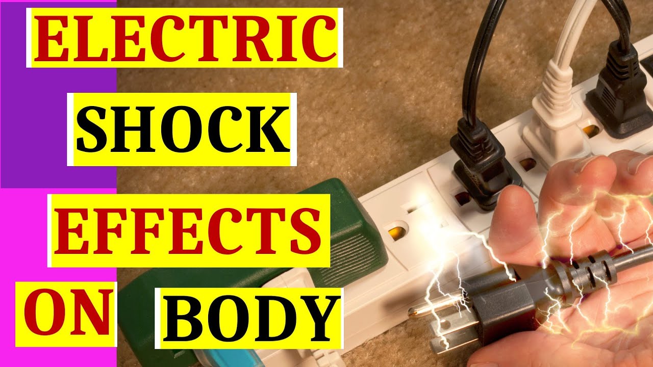 Electric Shock Effects | Electric Shock Emergency Procedure | Electric ...