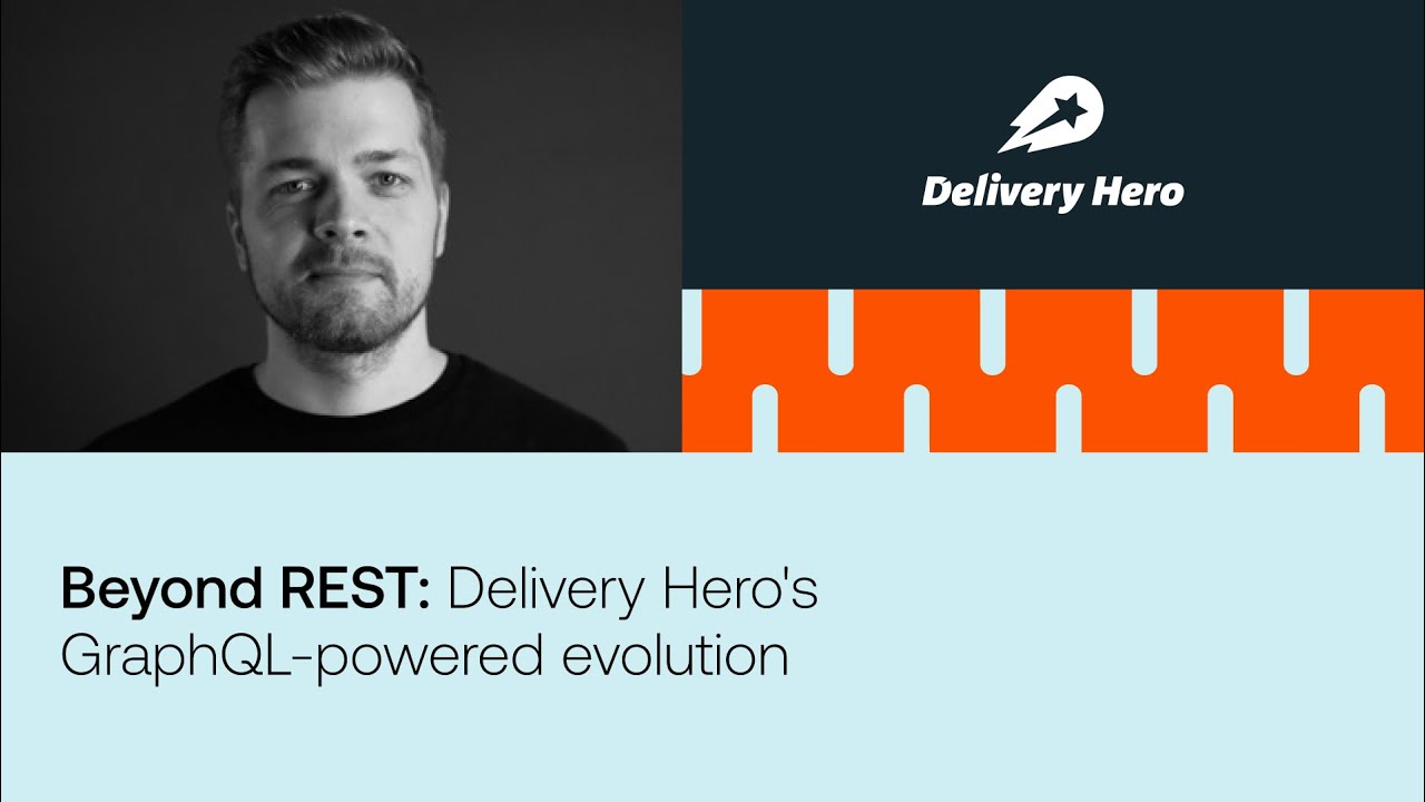 Beyond REST: Delivery Hero's GraphQL-powered evolution - YouTube