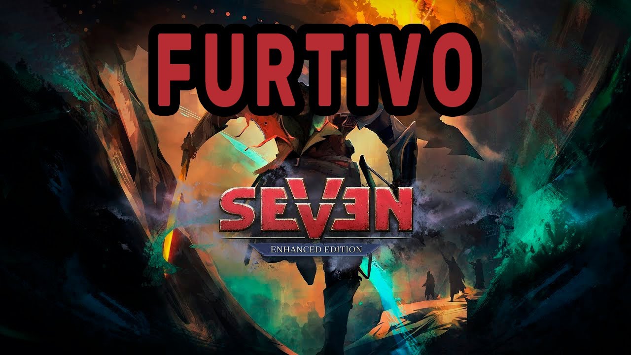 SEVEN: ENHANCED EDITION - GAMEPLAY | PC(PT-BR) PORTUGUES - YouTube