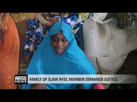FAMILY OF SLAIN NYSC MEMBER DEMANDS JUSTICE