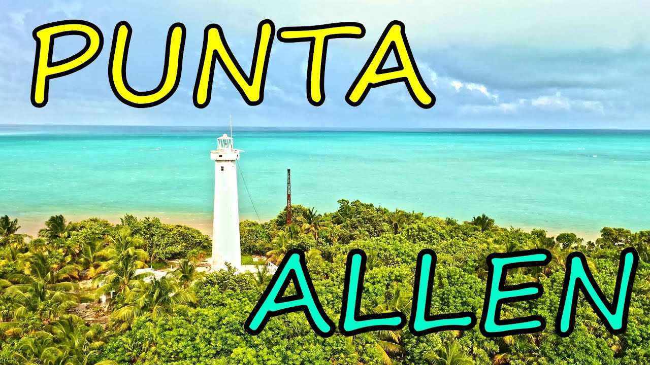 PUNTA ALLEN , Mexico : An AERIAL view - YouTube