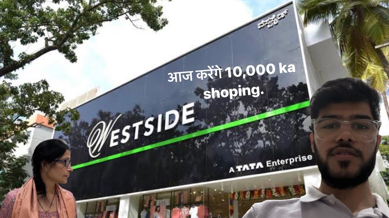 WestSide मैं आज करेंगे shoping | Weather bohot accha hai aaj | Laksh ...