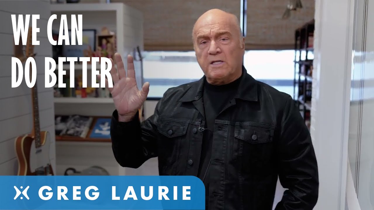 We Could All Do A Lot Better...(With Greg Laurie) - YouTube
