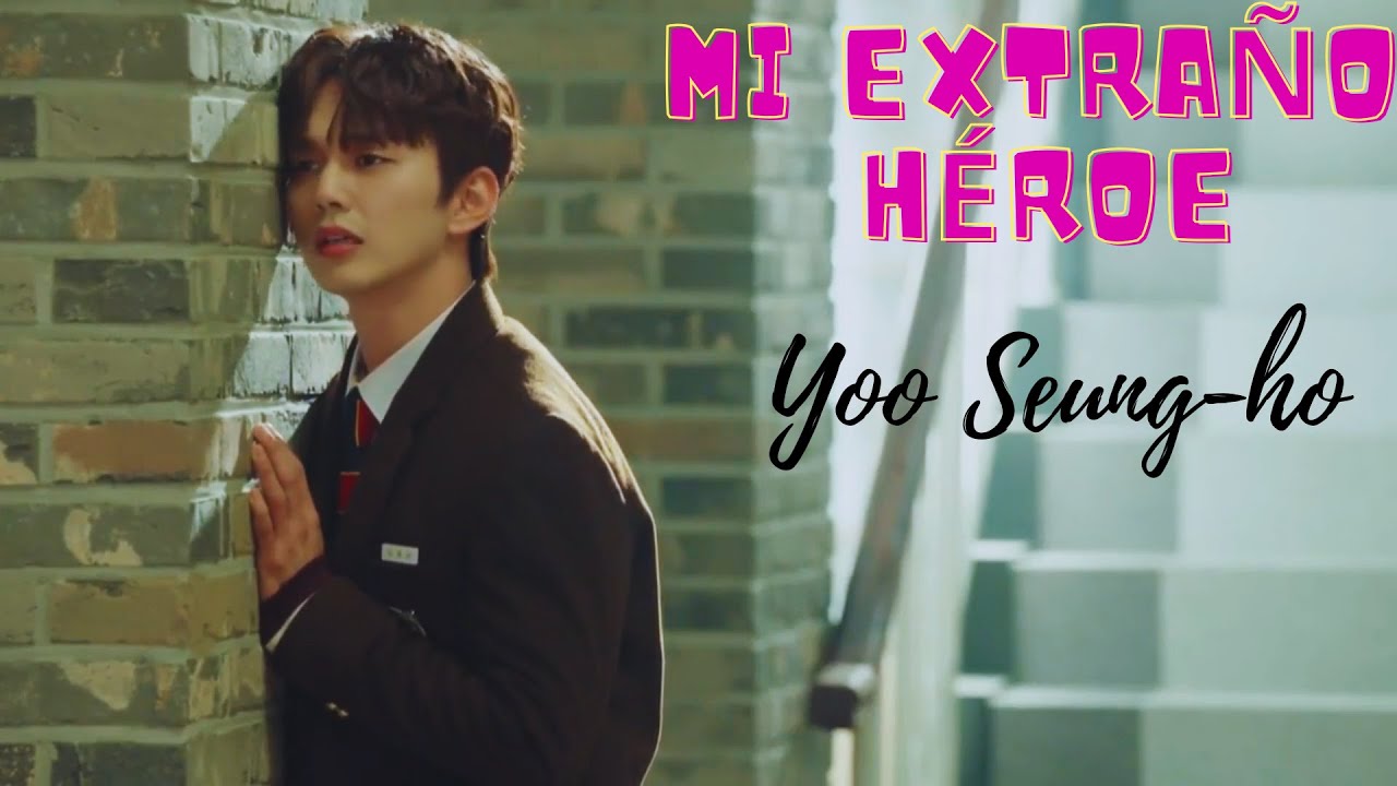 Yoo Seung-ho en Mi extraño héroe 복수가 돌아왔다 My strange hero - YouTube