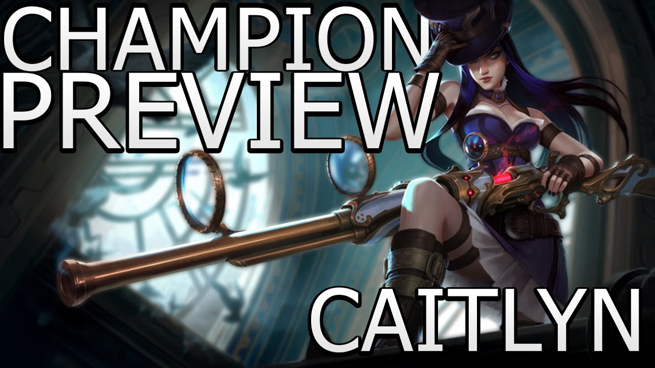 CAITLYN - Champion Preview (ITA) - Tesk - YouTube