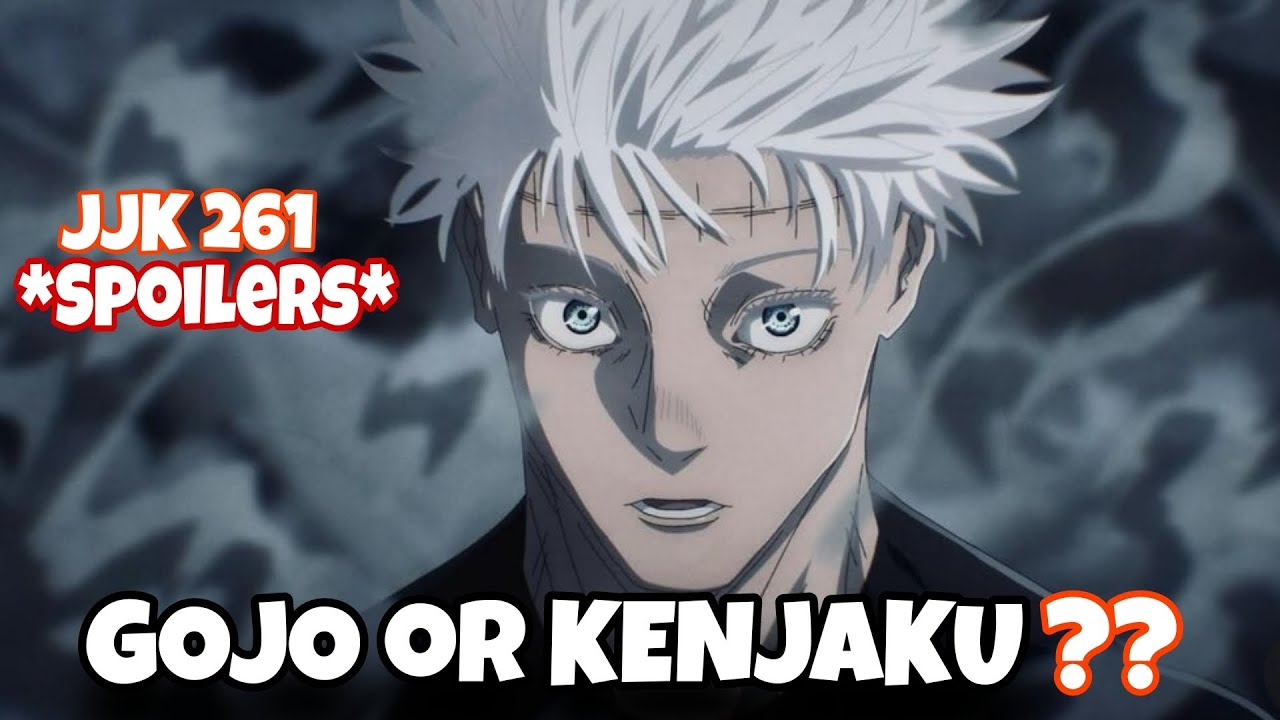 Gojo or KenjaKu / Gojo Back But How?? / JJK 261 Chapter *SPOILERS* # ...