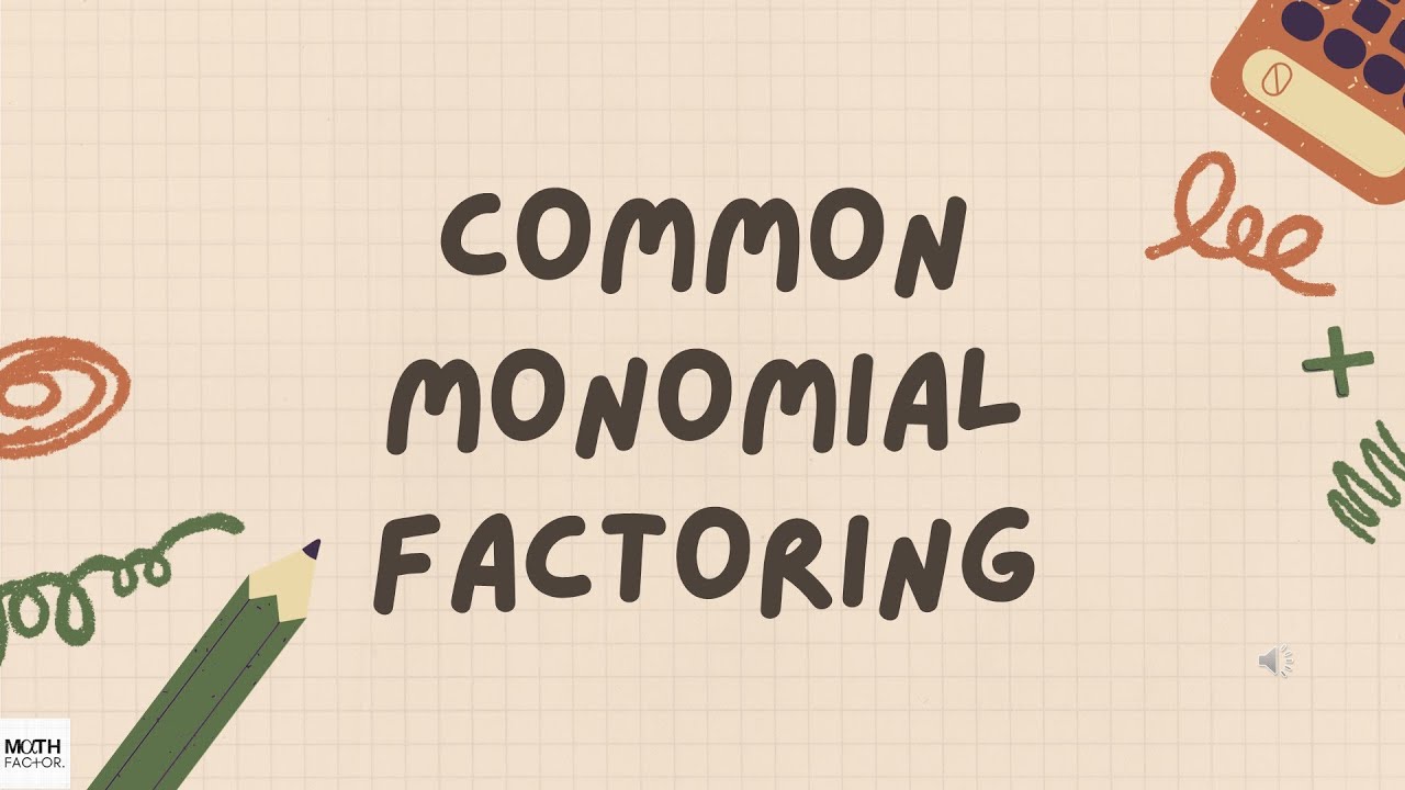 Mathematics 8 Episode 1 Factoring Common Monomial Youtube