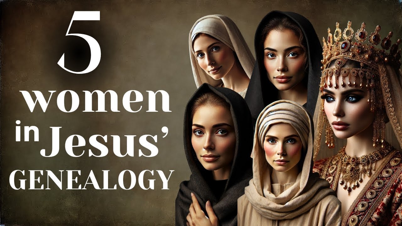 The Remarkable Stories of 5 Women in Jesus' Genealogy Full Movie - YouTube