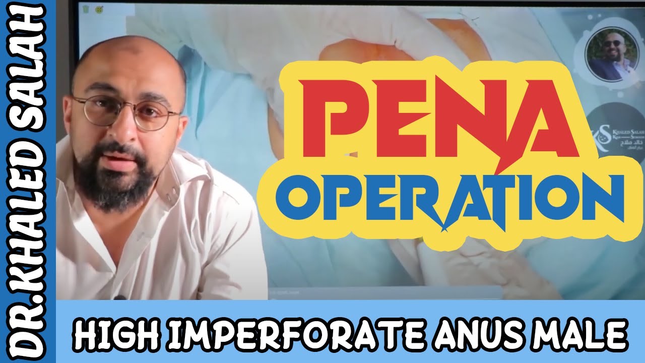 Epi 1 -- high imperforate anus male PENA operation - YouTube