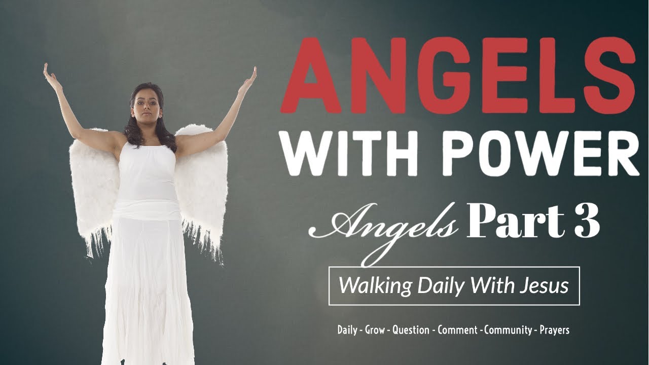 Angels With Power - Angels Part 3 - YouTube
