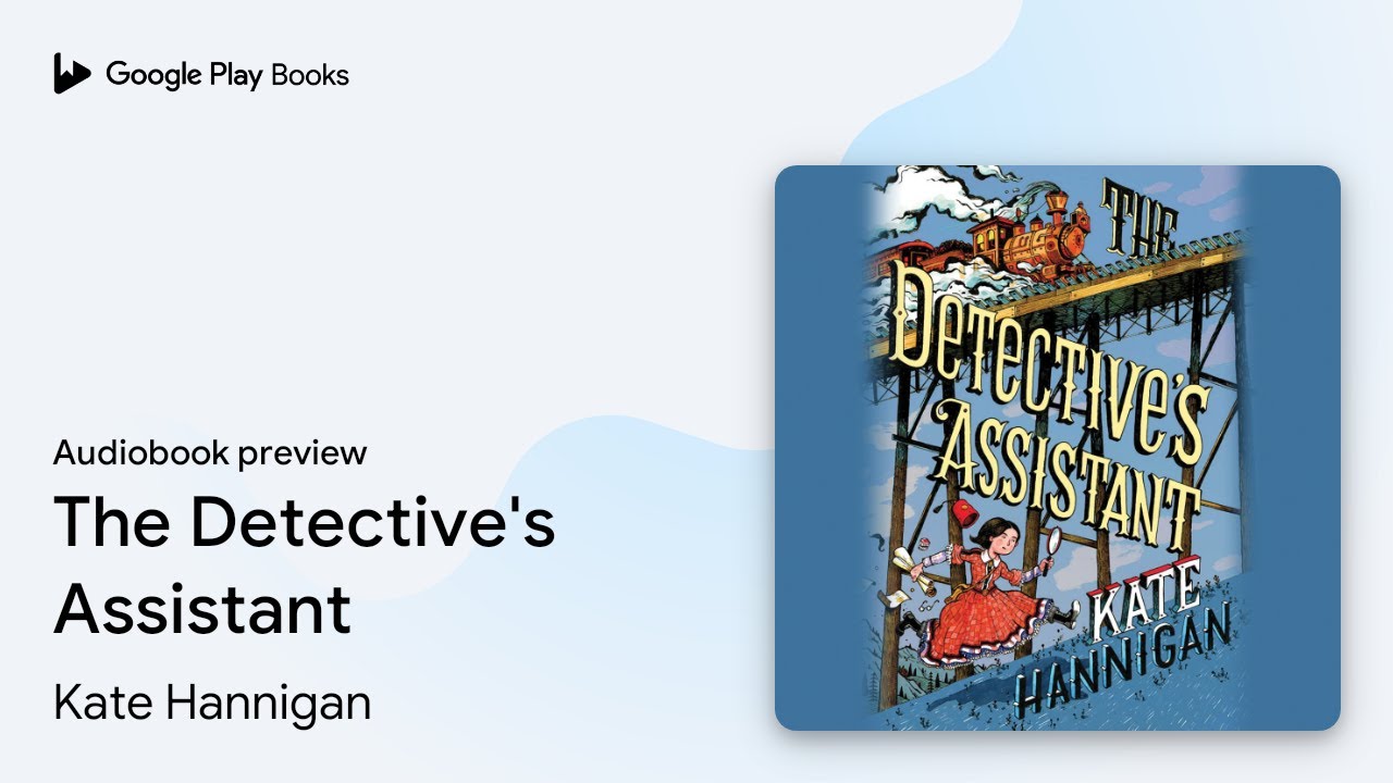 The Detective's Assistant by Kate Hannigan · Audiobook preview - YouTube
