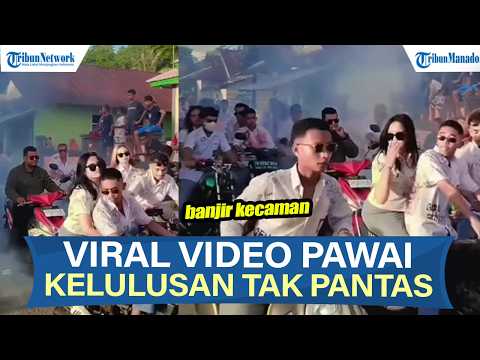 VIRAL VIDEO PAWAI KELULUSAN SMA DINILAI TAK PANTAS DAN BERLEBIHAN