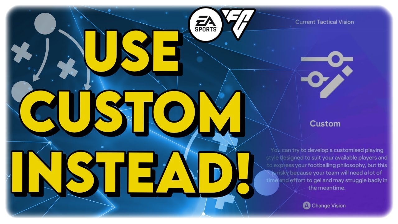 Why Tactical Visions are Pointless & You Should Use Custom in FC24 ...