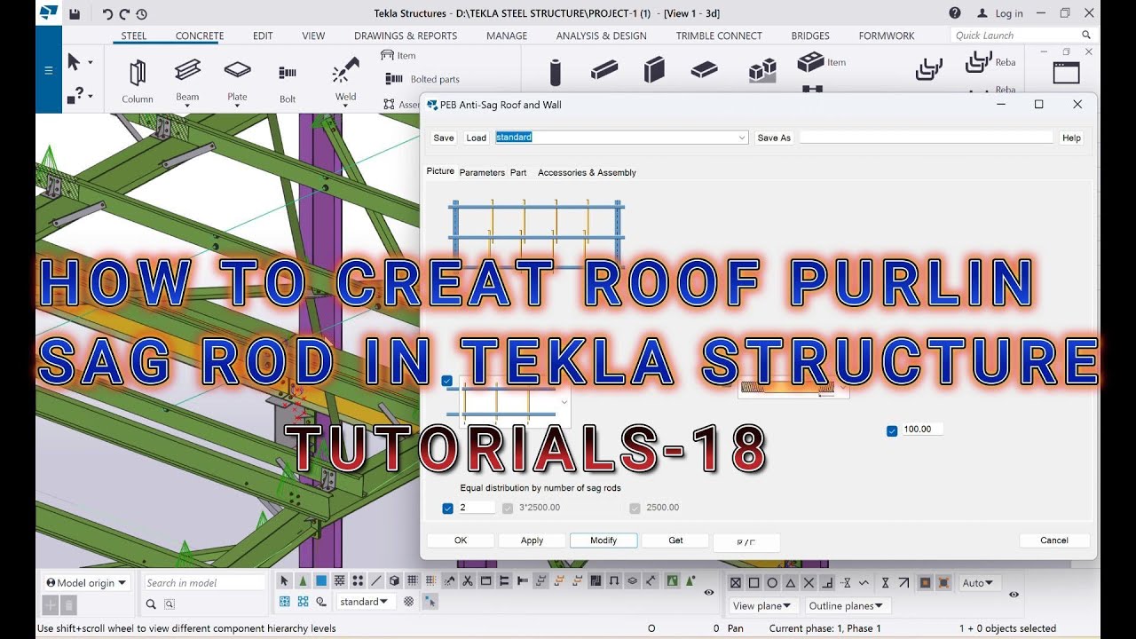 LESSON -18 | PROJECT -01 | HOW TO CREAT ROOF PURLIN SAG ROD IN TEKLA ...