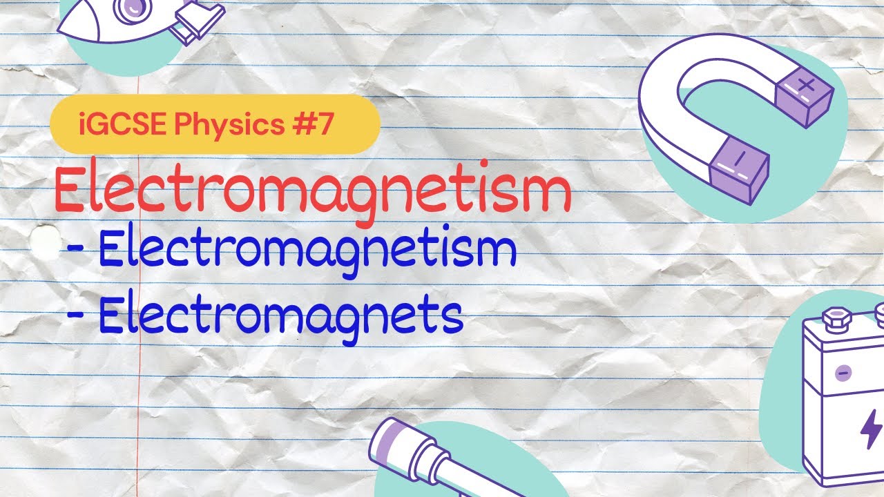Electromagnetism | iGCSE Physics #7 - YouTube