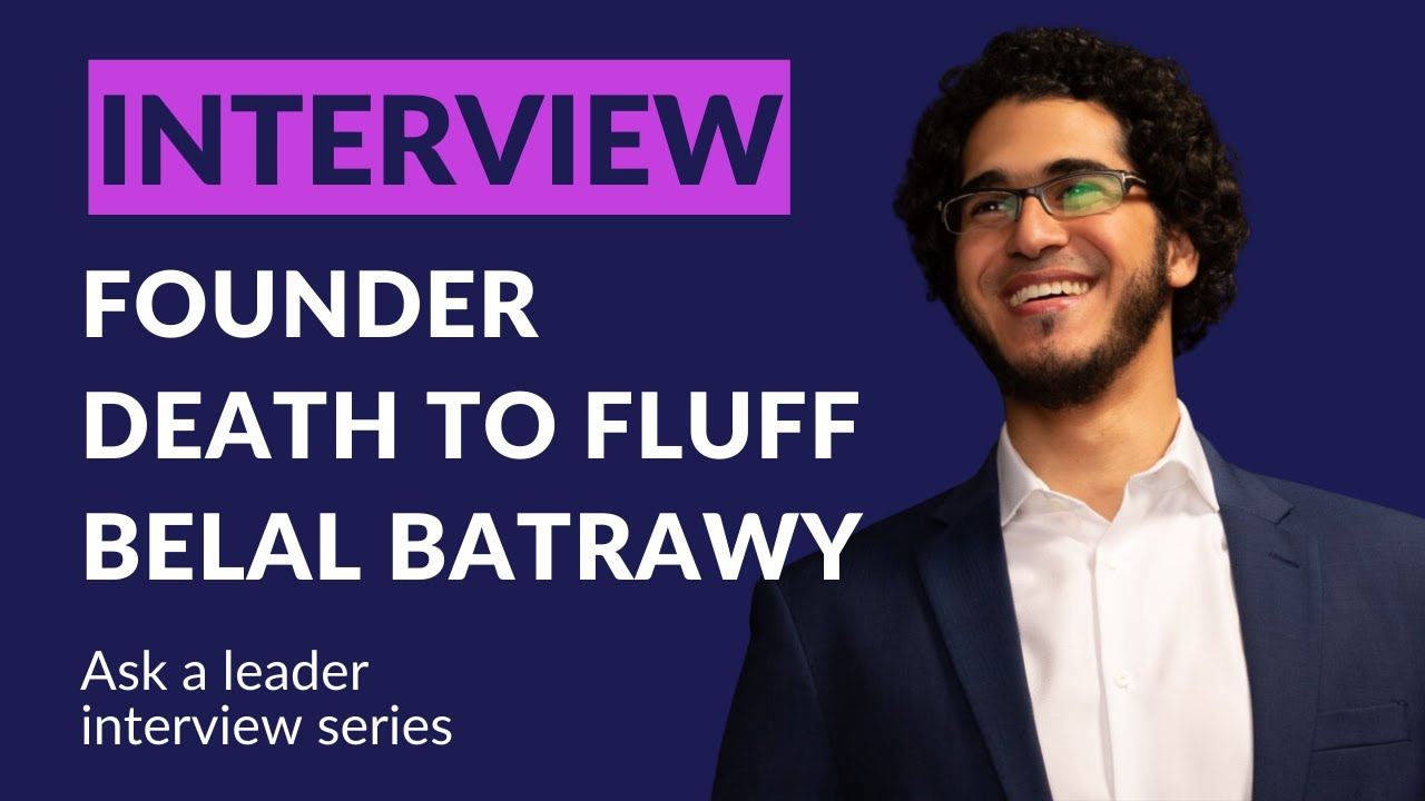 Interview with Belal Batrawy, Founder of Death to Fluff - YouTube
