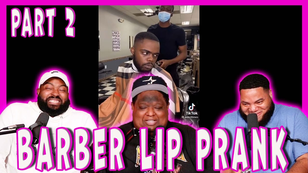 BARBER LIP PRANK:BARBER PRANKS TIKTOK COMPILATION PART 2 (Try Not To ...