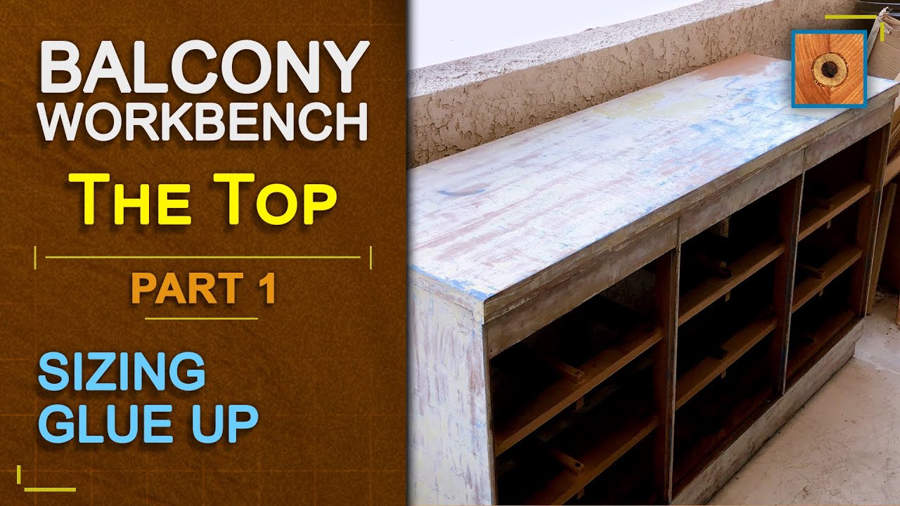 Building A Small Custom Workbench | Part 1 | Balcony Workshop Build ...