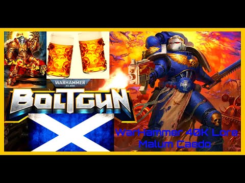 Malum Caedo EXPLAIND BY A SCOTSMAN | Warhammer 40K Lore - YouTube