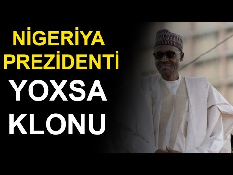 Nigeriya prezidenti ölmədiyini sübut etməyə çalışır - Klon olduğunu deyirlər