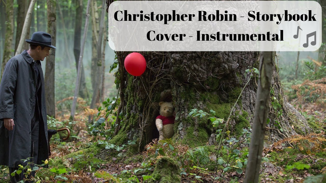 Christopher Robin - Storybook (Instrumental Cover) - YouTube