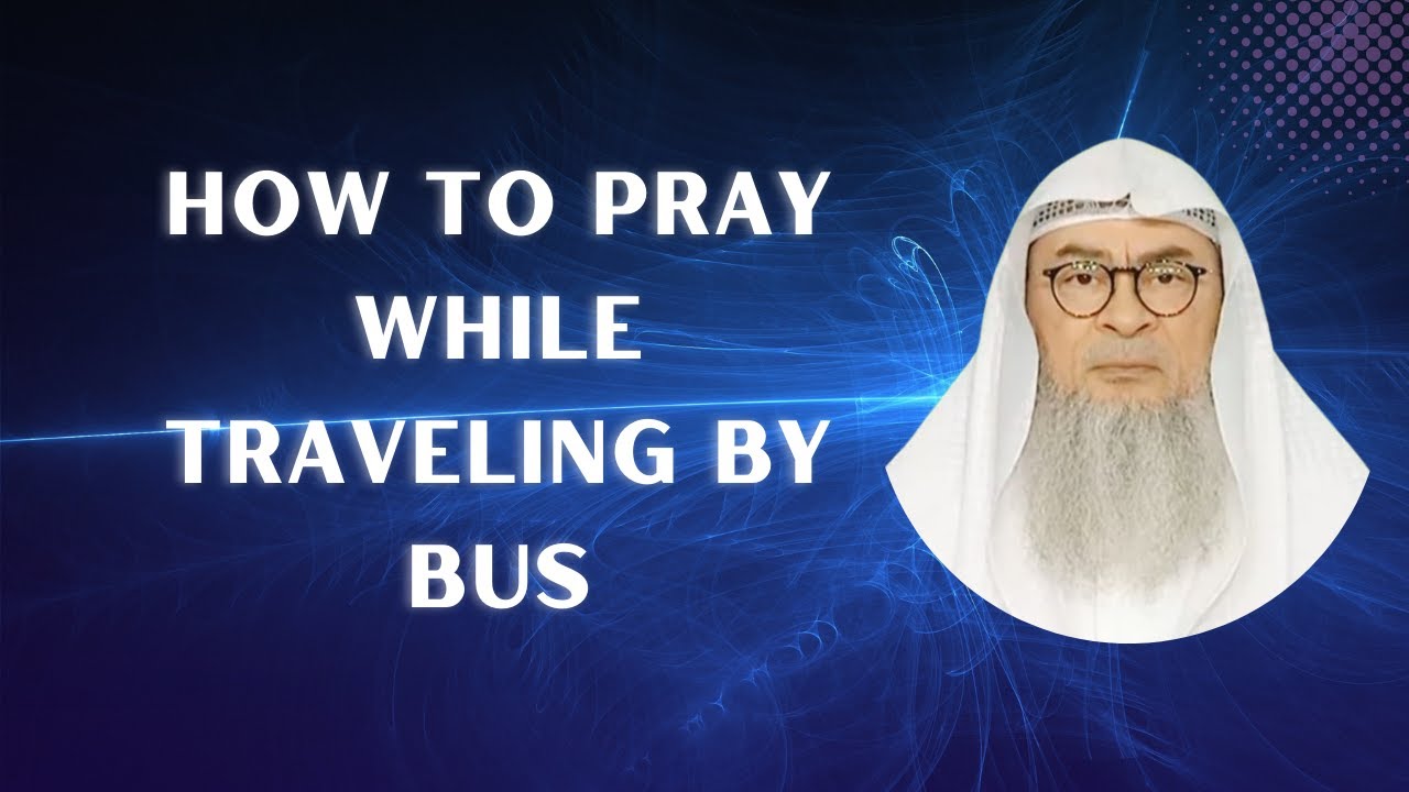 How to pray while traveling by bus & the bus won't stop for me #Assim # ...
