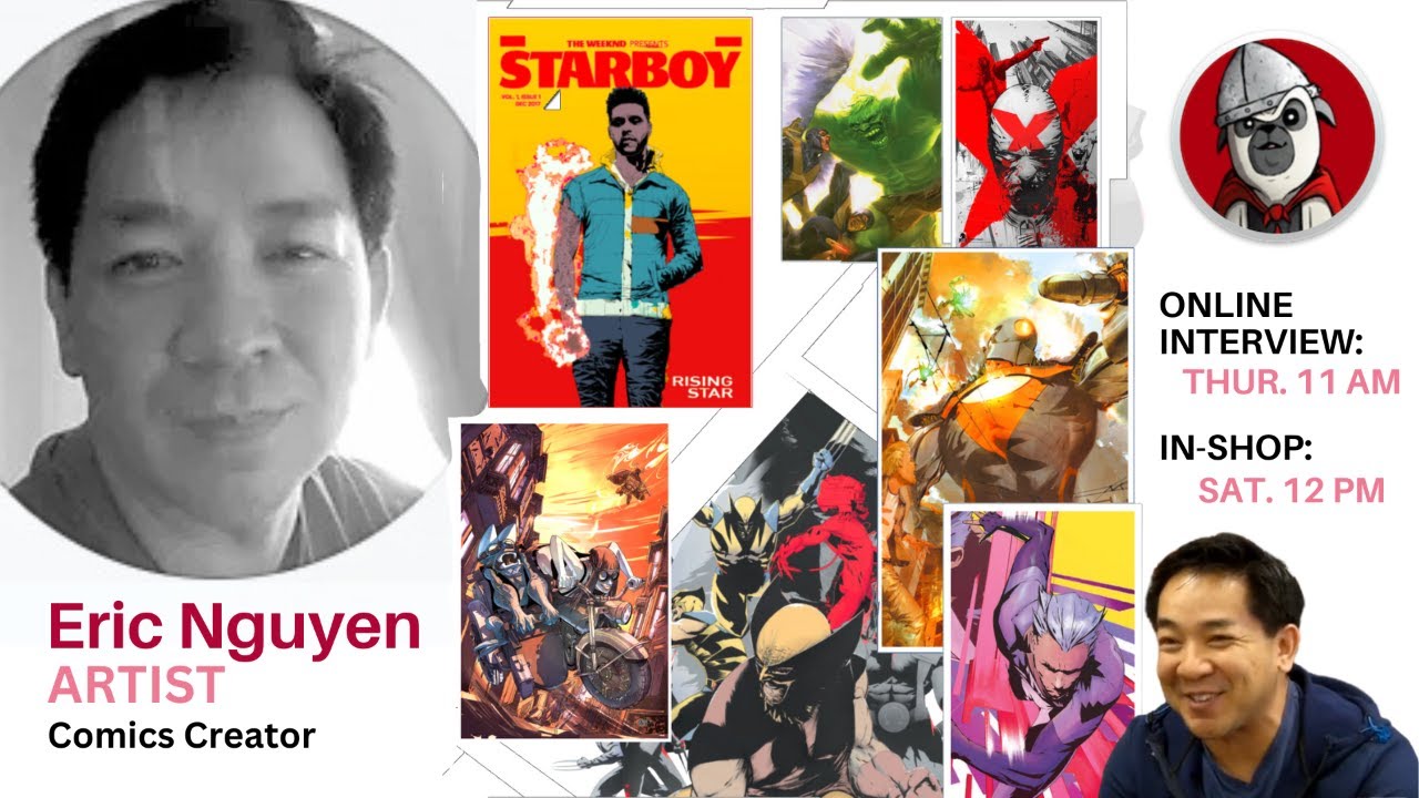 The Eric Nguyen Interview - Presented by Empire's Comics Vault & Hot ...