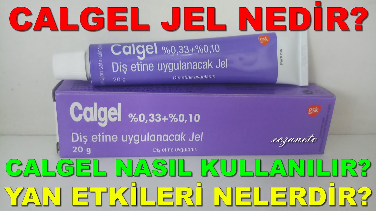Calgel Jel Nedir? Calgel Jel'in Yan Etkileri Nelerdir? Calgel Jel Nasıl ...