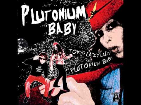 Plutonium Baby - Plutonium Baby
