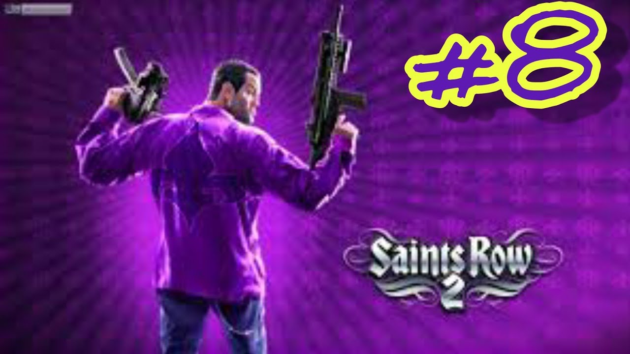 Saints Row 2 - Gameplay Walkthrough (Part 8) 2020 [No Commentary] - YouTube