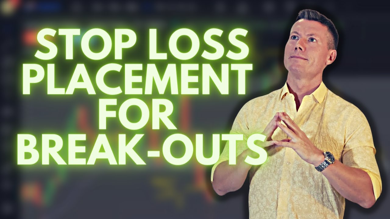 STOP LOSS placement (BREAK-OUT TRADES) - YouTube
