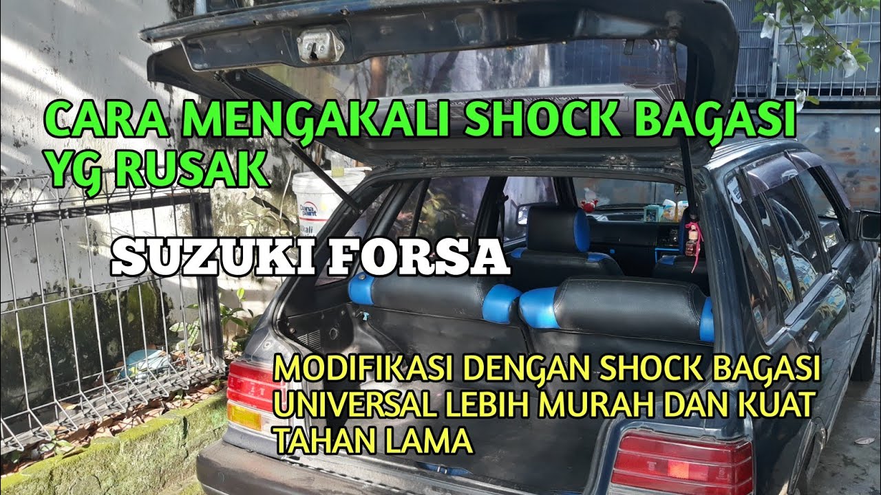MODIFIKASI SHOCK BAGASI YANG RUSAK CONTOH SUZUKI FORSA - YouTube
