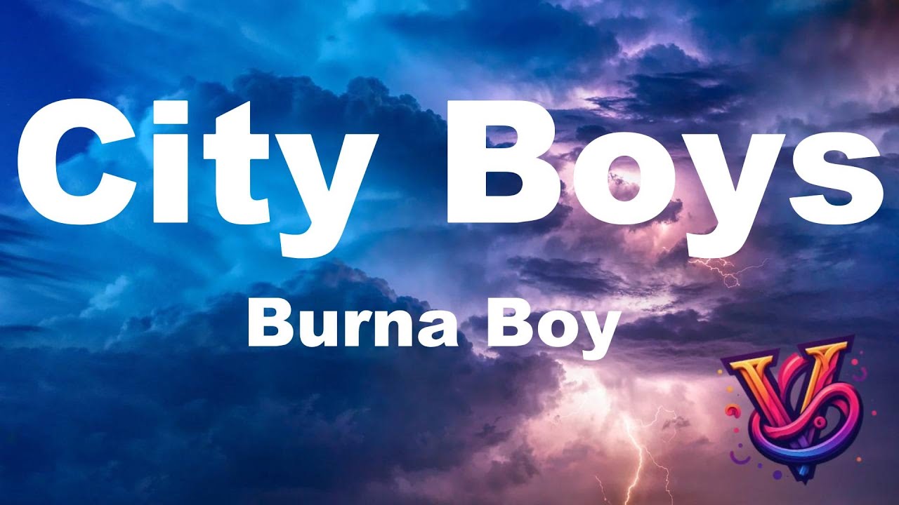 City Boys - Burna Boy - Lyrics - YouTube