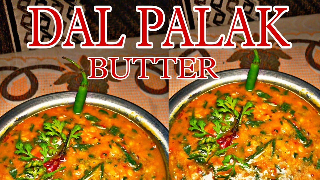 HOW TO MAKE BUTTER DAL PALAK || VEGGIE MOM|| #BUTTER #Dal - YouTube
