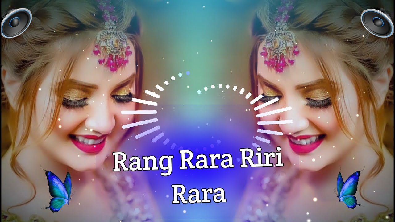 Rang Rara riri rara | tere lak da hulara | Trending song Dj hard bass ...