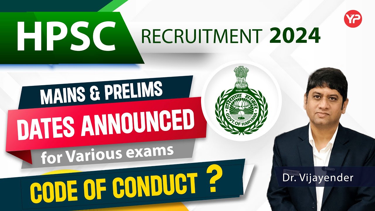 How to proceed? Code of Conduct? HPSC various exams Prelims & Mains ...