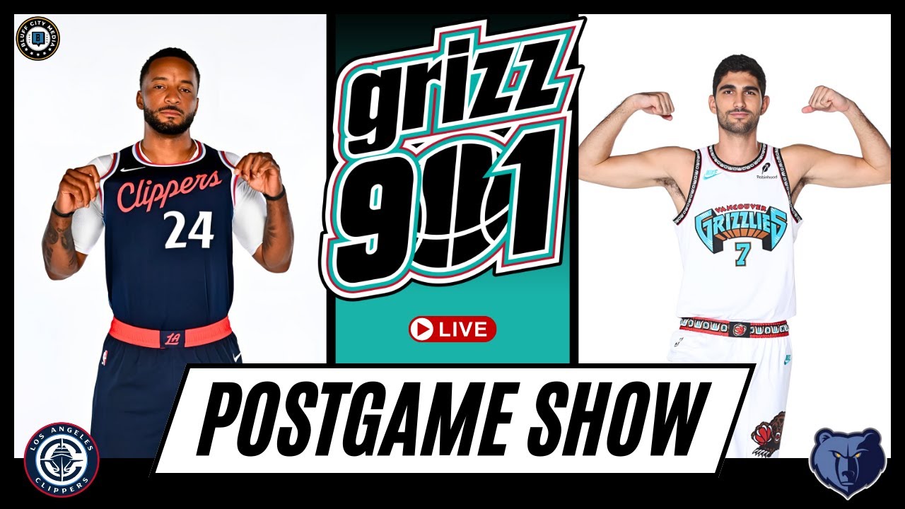 Los Angeles Clippers @ Memphis Grizzlies Live Postgame Show | Grizz 901 ...