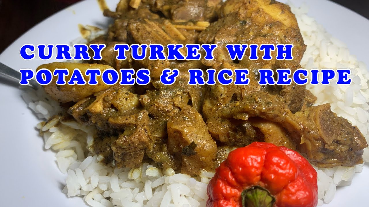 CURRY TURKEY & POTATOES | RICE | LUNCH | TRINI STYLE | CHATAK STYLE ...