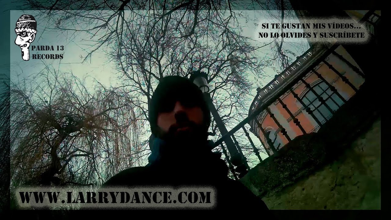 Larry Dance - Vidas Finitas - Videoclip 2018 HD 1080p - Rap Valladolid ...