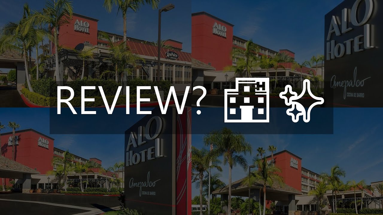 alo hotel anaheimorange orange hotels california - YouTube