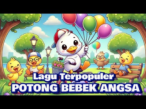 Lagu Anak Terpopuler🎤 Potong Bebek Angsa🪿Bernyanyi lagu anak anak🎼Kumpulan Lagu Anak anak Indonesia🎉