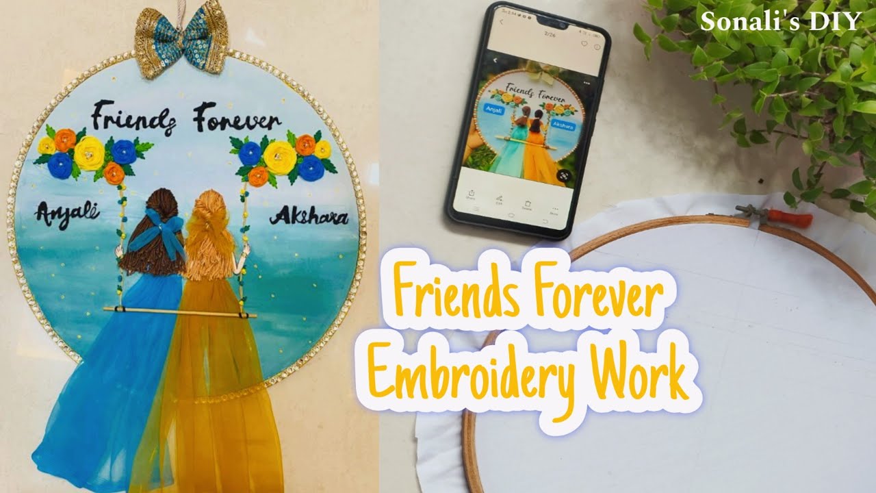 Friends Forever Embroidery Hoop Art| Embroidery hoop art making# ...
