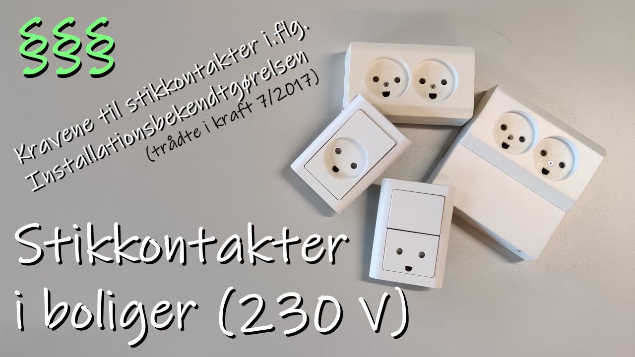 Stikkontakter i boliger (regler i.flg. Installationsbekendtgørelsen ...