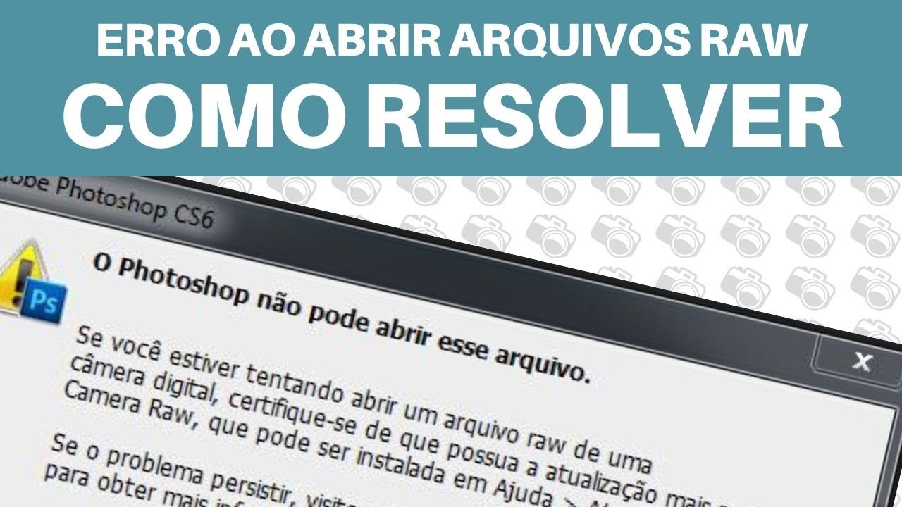 Erro ao abrir arquivos RAW, como resolver - YouTube