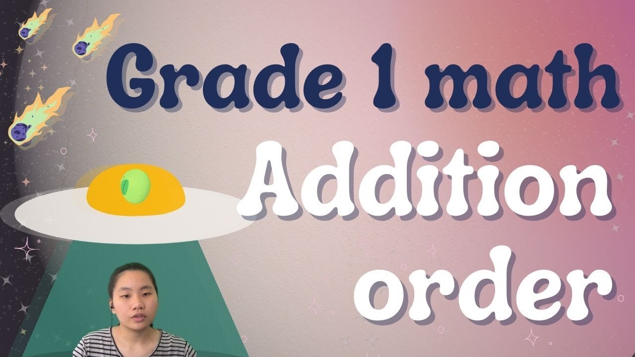 Grade 1 Math for Kids | Addition Order - YouTube