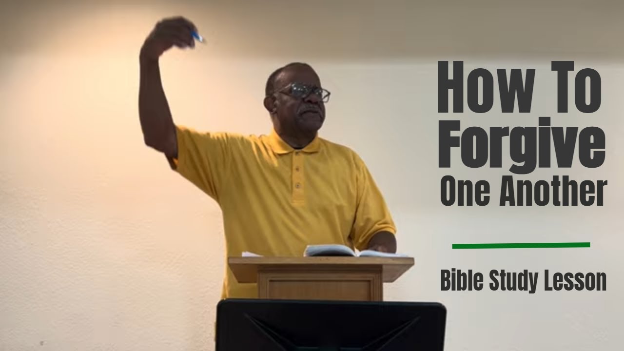 Bible Study: How to Forgive One Another: An Essential Part Of Faith - 8 ...