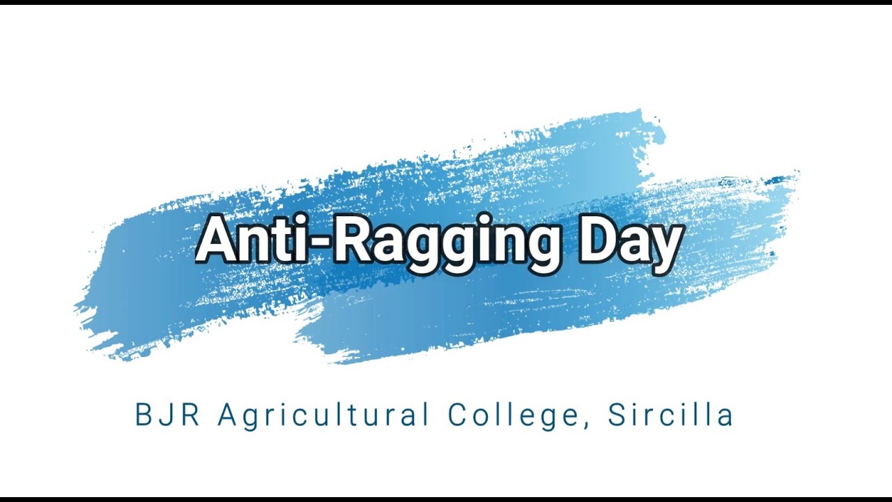 BJR Agricultural College, Sircilla Anti ragging day - YouTube