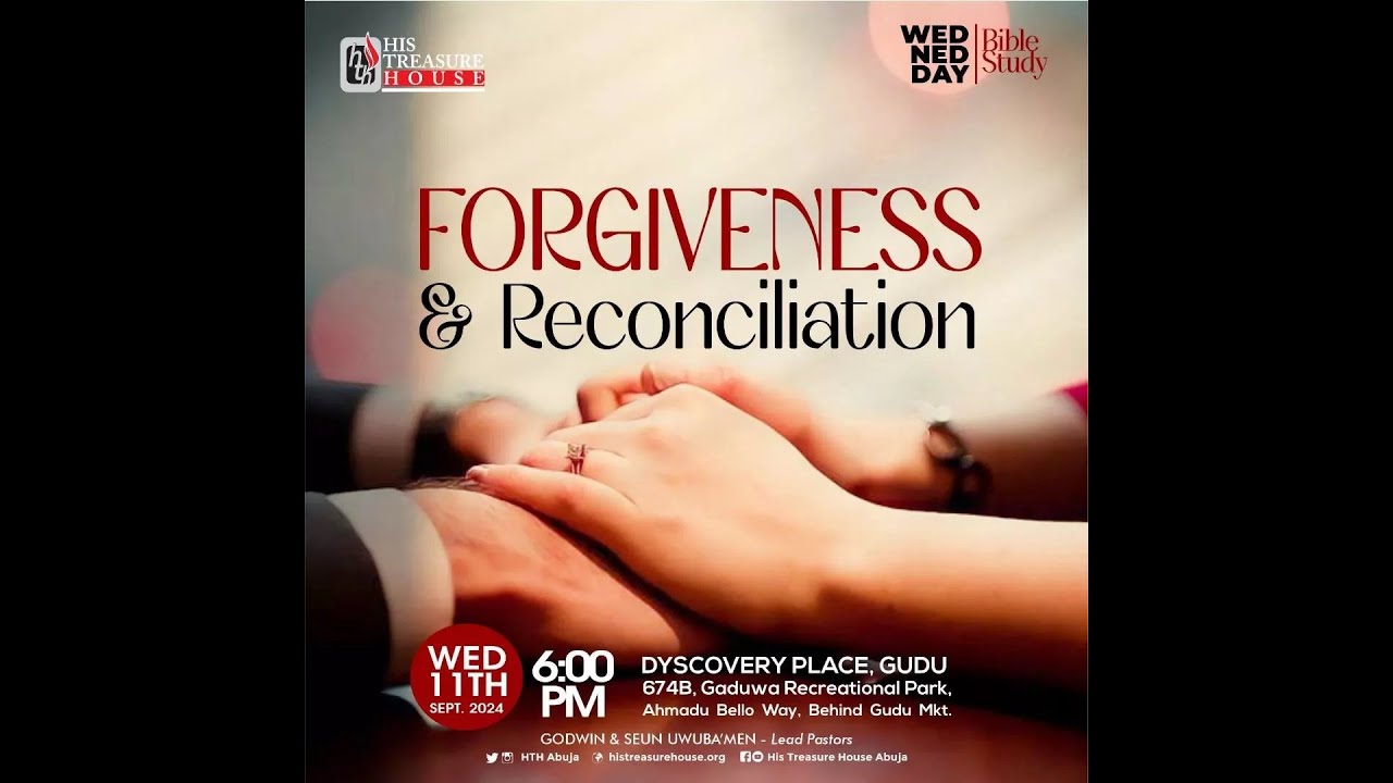 Forgiveness & Reconciliation | Bible Study | Wednesday September 18th ...